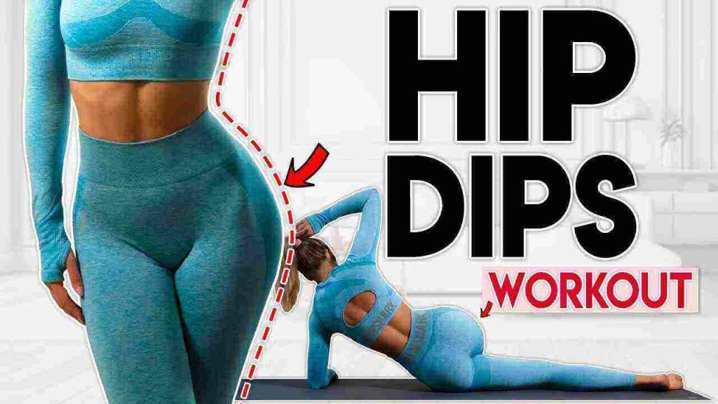 Top 12 Exercises to Get Rid of Hip Dips and Build Muscle Properly