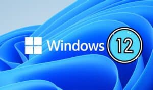 Windows 12 Release Date, Features, System Requirements and Price