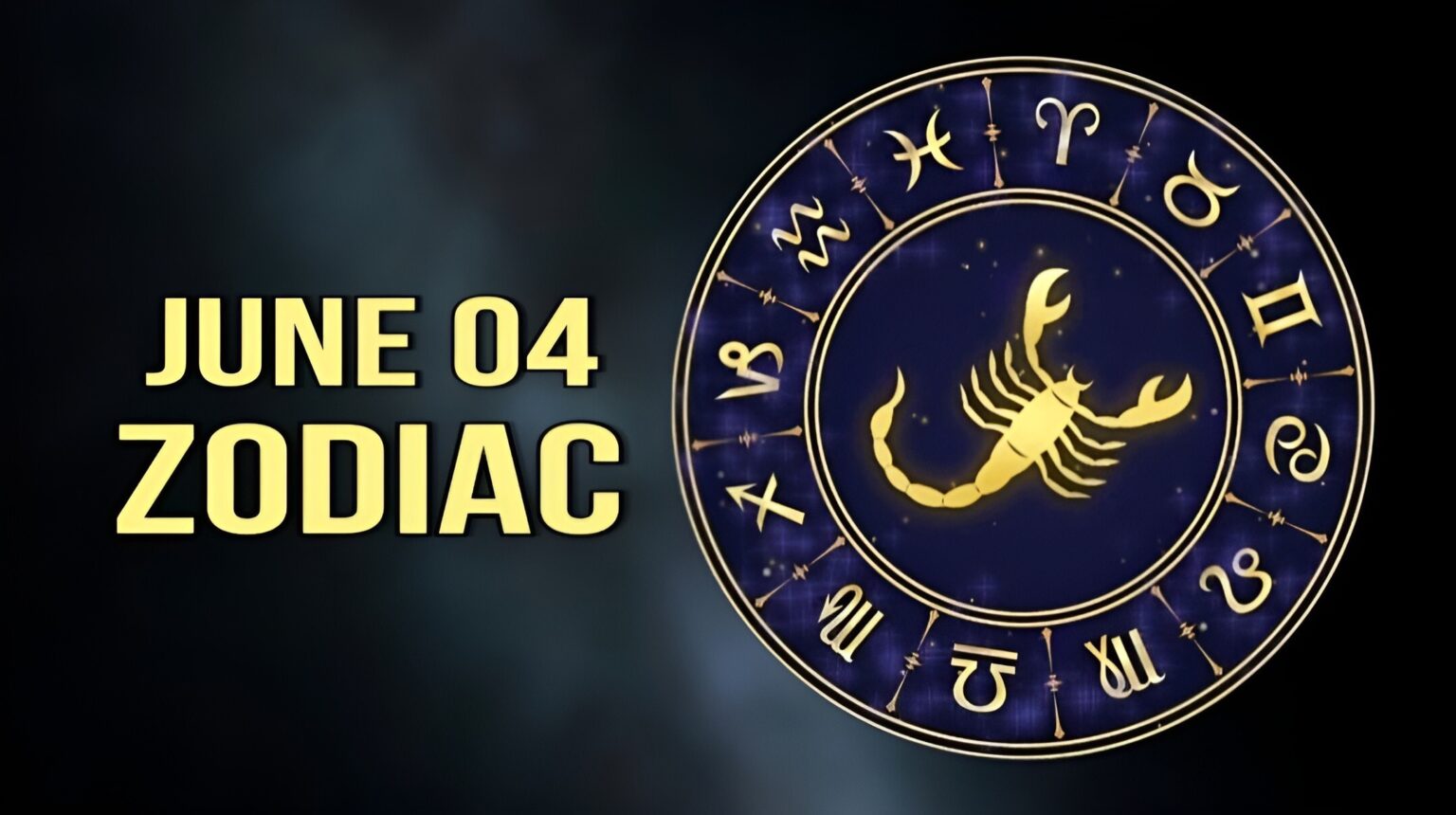 June 4 Zodiac: Check Out Your Astrological Prediction Today | Editorialge