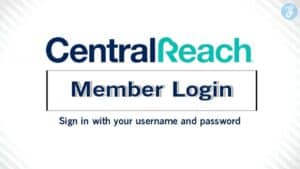 Centralreach Member Login: The Ultimate Insider's Handbook