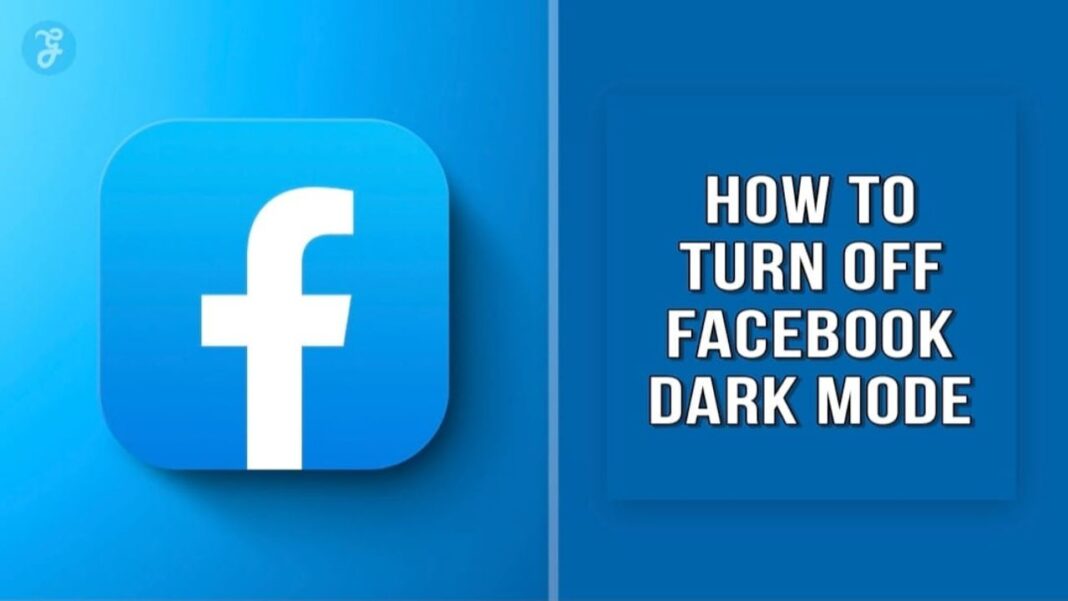 How to Turn Off Facebook Dark Mode: Do It in a Minute!