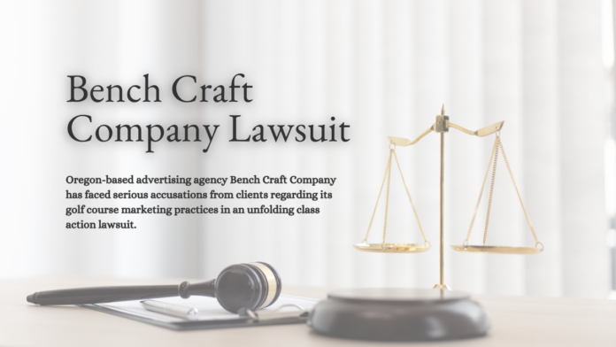 Bench Craft Company Lawsuit: Latest Updates and Results