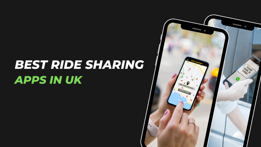 Best Ride Sharing Apps in the UK: 20 Top Picks to Travel