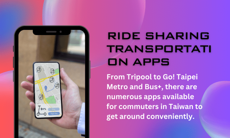 20 Best Ride Sharing Apps in Taiwan for Safe Traveling