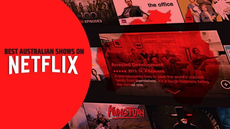 20 Best Australian Shows on Netflix in 2024 for Binge Experience