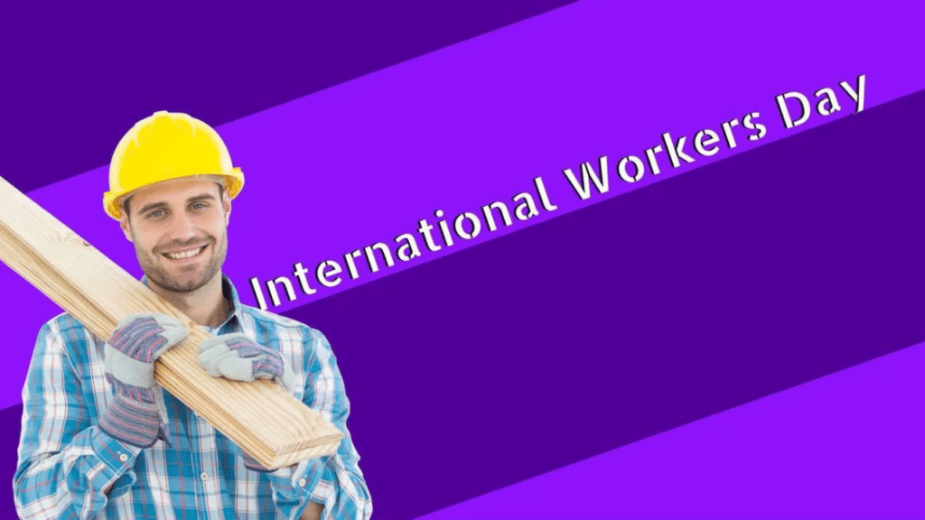 International Workers' Day History, Significance, and Global Celebrations