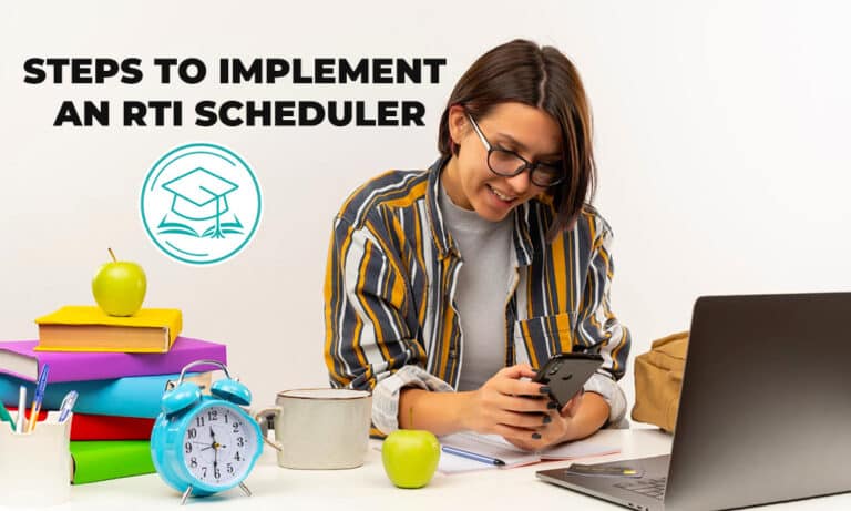 Basic Guide to Implement an Effective RTI Scheduler for Student Enrichment