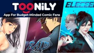 Is Toonily Worth It? A Step-By-Step Toonily User Guide in 2024