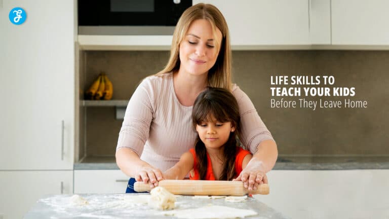 40 Essential Life Skills to Teach Your Kids Before They Leave Home