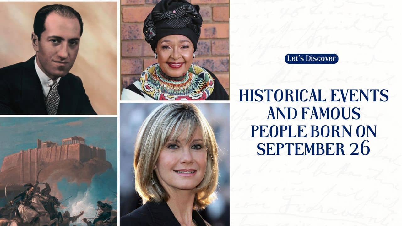 Discover the Historical Events and Famous People Born on September 26
