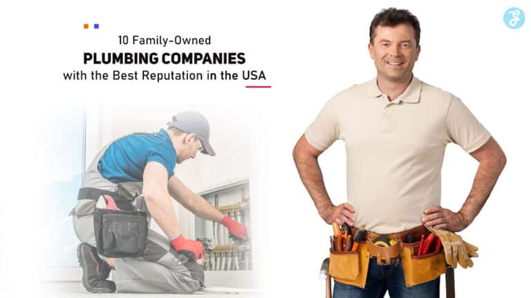 10 Family-Owned Plumbing Companies with the Best Reputation in the USA