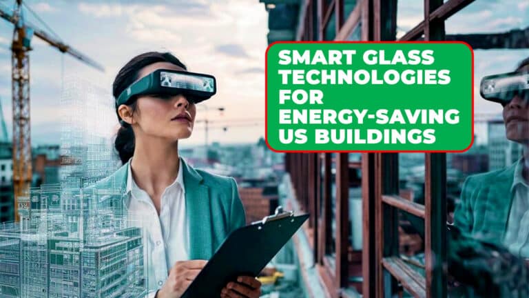 Top 8 Smart Glass Technologies for Energy-Efficient Buildings