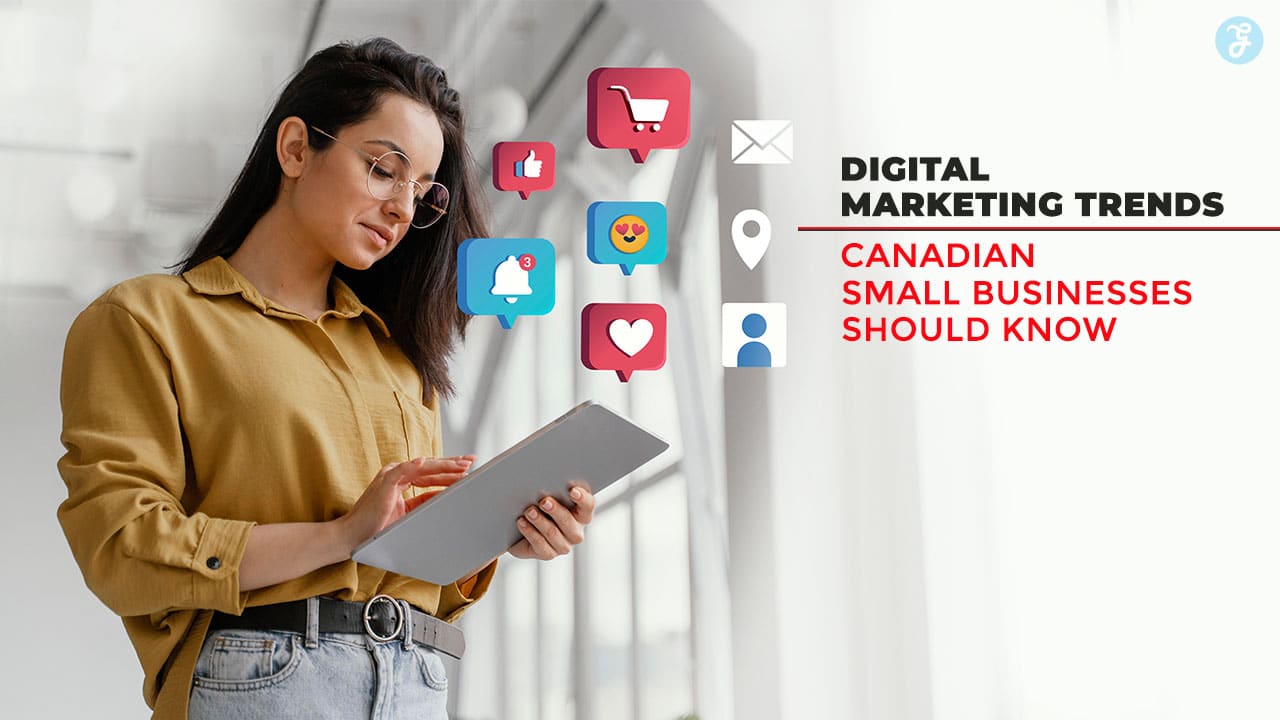 Top 10 Digital Marketing Trends for Canadian Small Businesses 2025