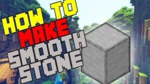 How To Make Smooth Stone In Minecraft Fast: A Step-by-Step Guide